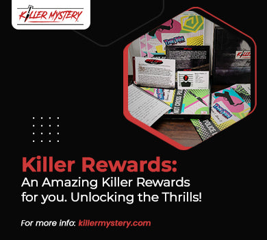 An Amazing Killer Rewards for You – Killer Mystery